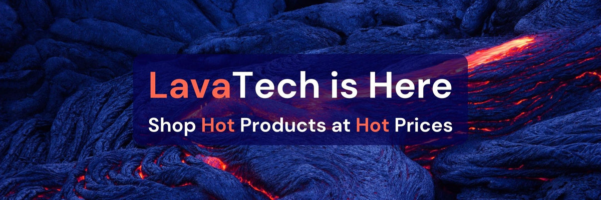 LavaTech - Hot Products, Hot Prices